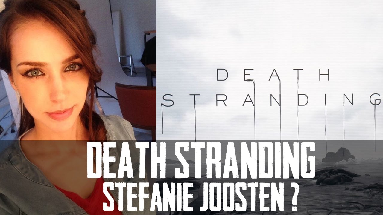 شواهدی جدید از حضور Stefanie Joosten در Death Stranding - VGMAG
